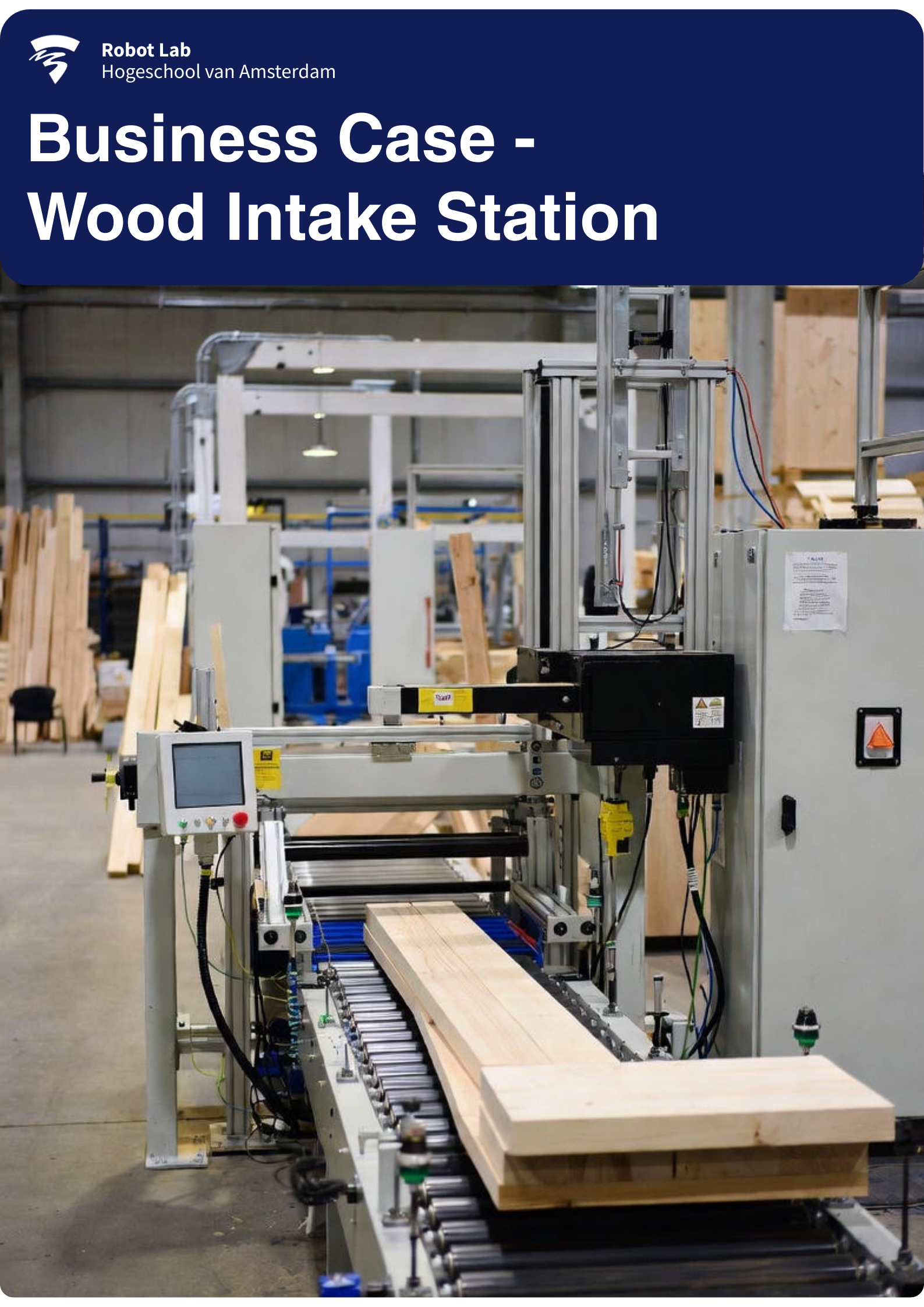 Wood Intake Station – Engineering Innovation Expo